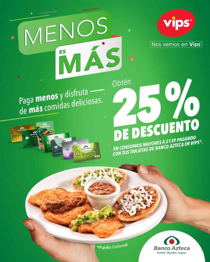 Promo Vips Banco Azteca: 25% de descuento en consumos de $139 o más