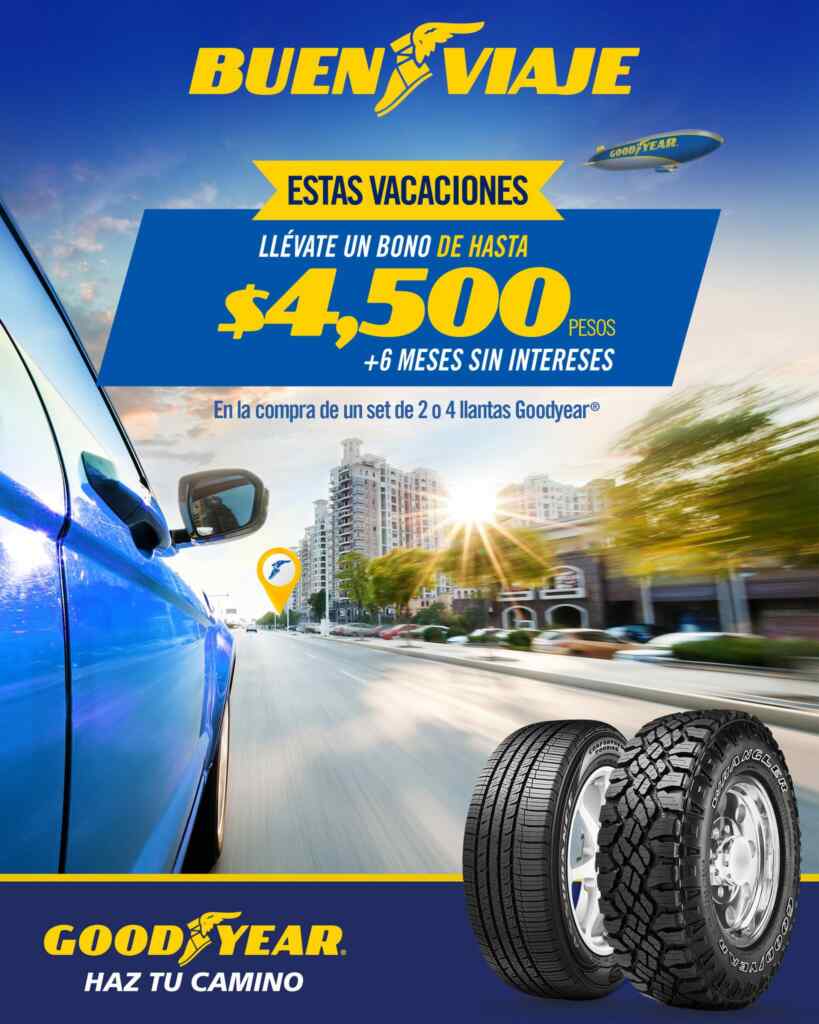 Promo Goodyear Semana Santa: recibe bono de hasta $4,500 en la compra ...