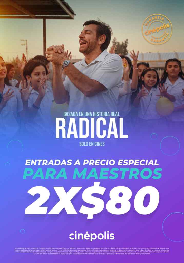 En Cinépolis 2 entradas para ver Radical por $80 si eres maestro