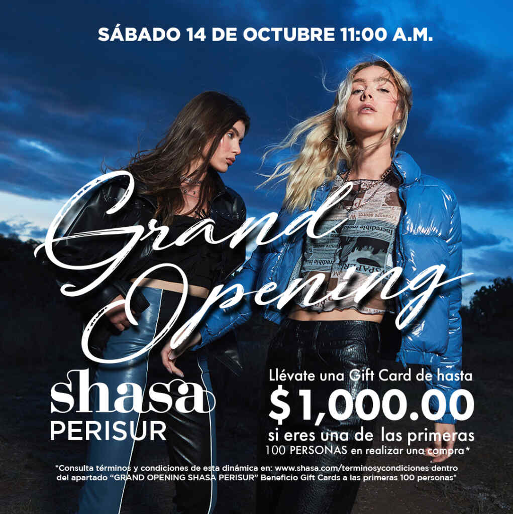Promoción apertura Shasa Perisur: Gift cards de hasta $1,000 para las ...